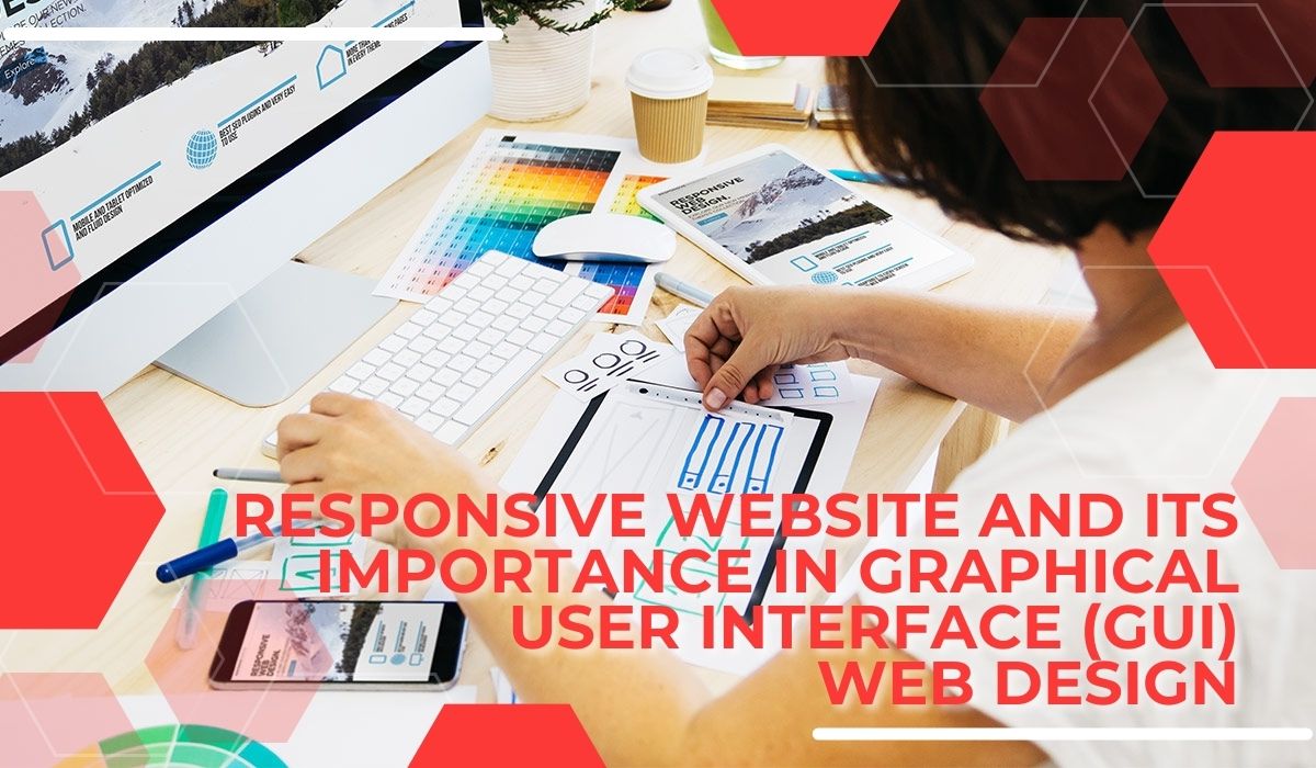 Responsive Website and Its Importance In Graphical User Interface (GUI) Web Design – Chidma ...